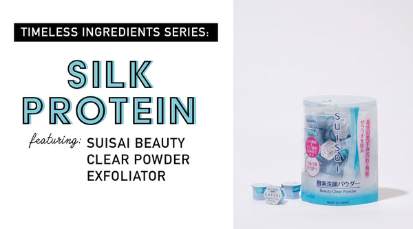 Timeless Ingredients Series: Silk Protein Feat. Suisai Beauty Clear Po ...